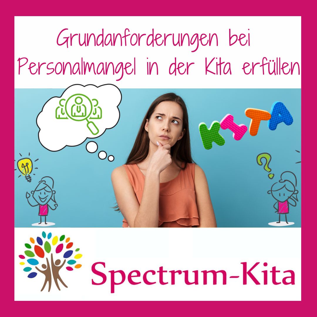 Grundanforderungen bei Personalmangel in der Kita erfüllen - Spectrum-Kita